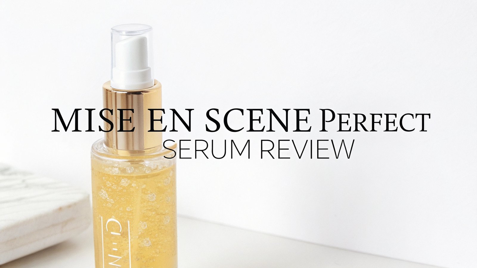 Mise En Scene Perfect Serum Review: Worth It? - Lovely Beauty